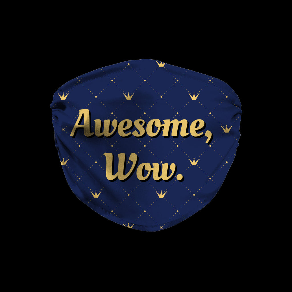 Awesome, Wow. Face Mask – Thespian Swag